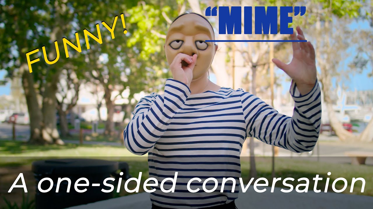 Conversation with a Mime - Sketch - YouTube