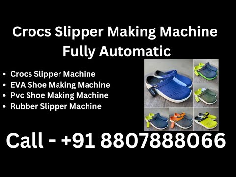 Crocs Chappal Making Machine , Crocs Slipper Machine - YouTube
