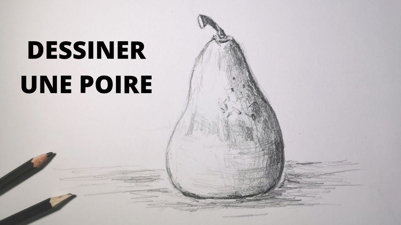COMMENT DESSINER UNE POIRE ? - YouTube