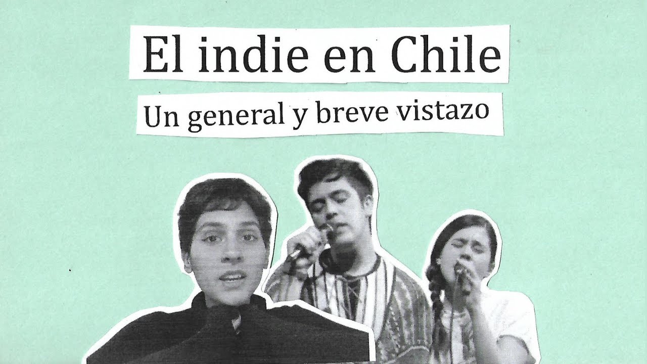 ¿Qué es el indie musical en Chile? - YouTube