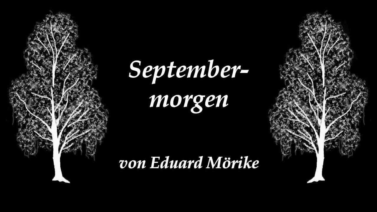 Eduard Mörike: Septembermorgen #ElstersWäldchen | ElsterSilbenklang ...