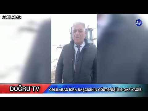 İCRA BAŞÇISININ GÖSTƏRİŞİ İLƏ QAR YAĞIB, CƏLİLABAD