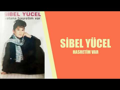 Sibel Yücel / Hasretim Var ( HD )