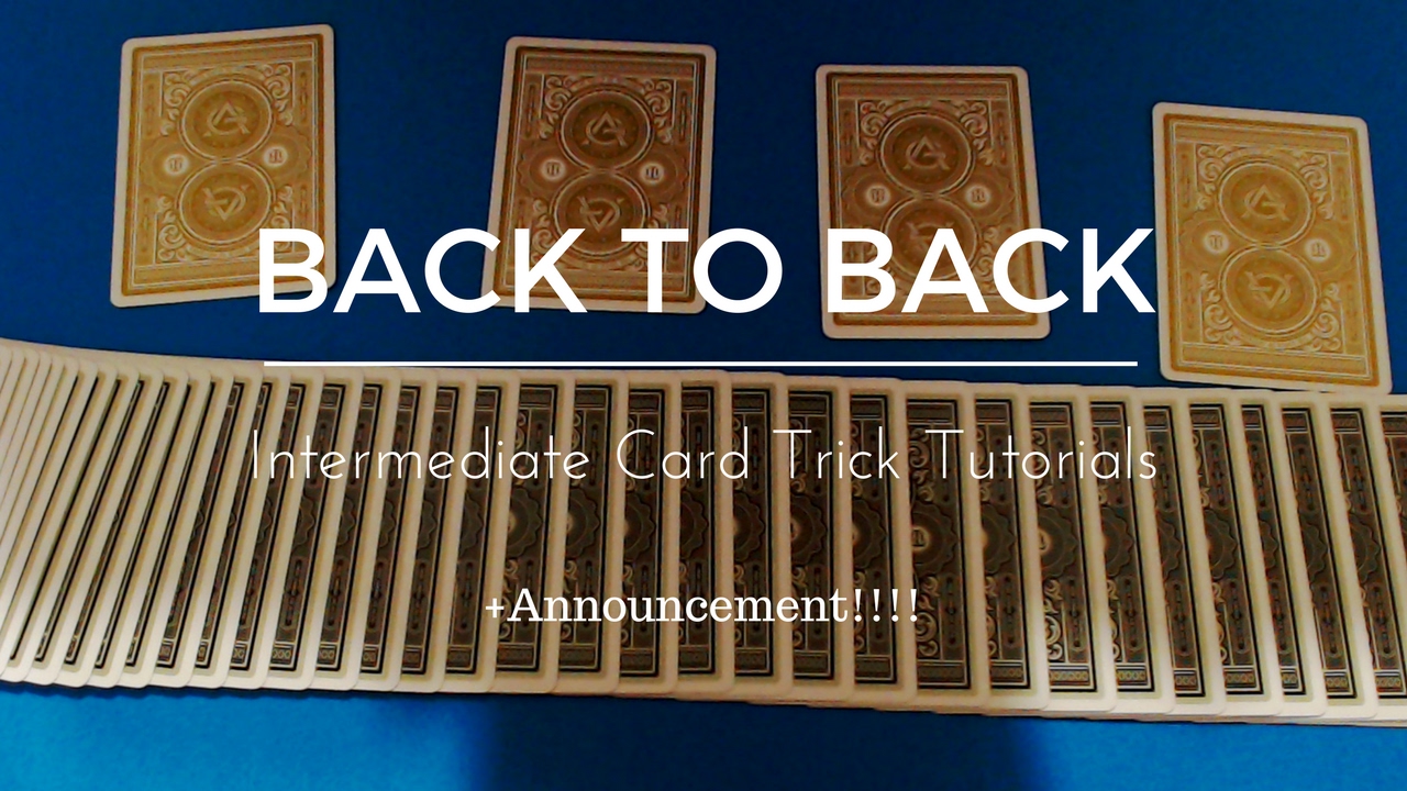 Back To Back | Intermediate Card Trick Tutorials + Announcement - YouTube