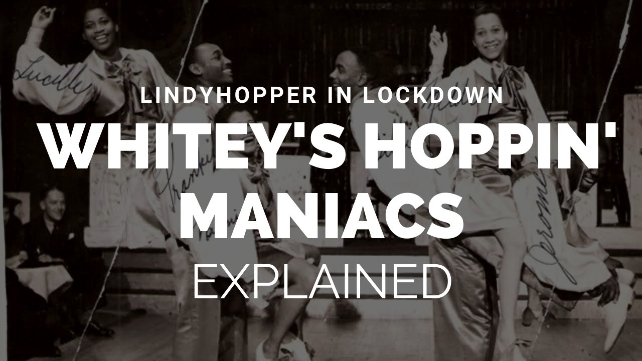 Lindy Hopper in Lockdown - Whiteys Hopping Maniacs - YouTube