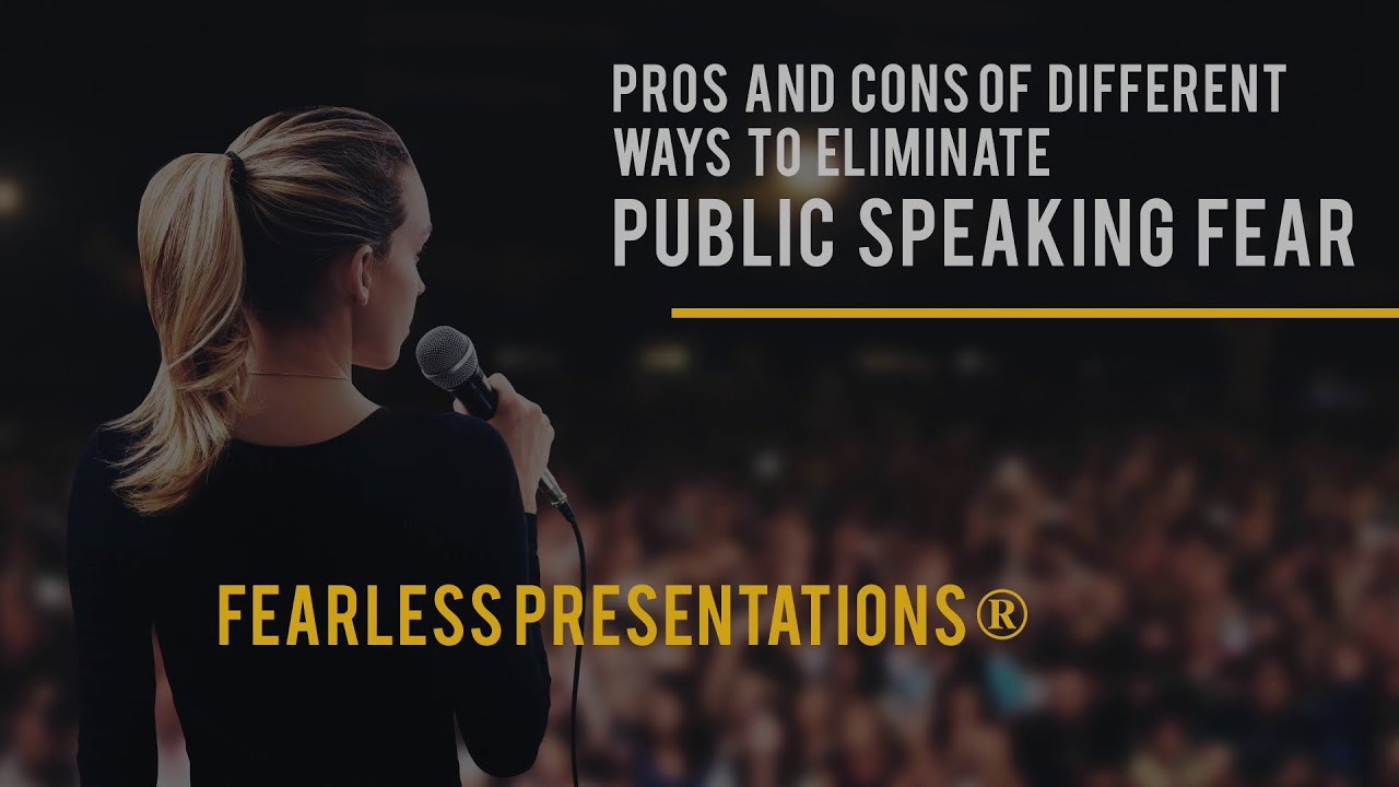 Pros and Cons of Different Ways To Eliminate Public Speaking Fear - YouTube
