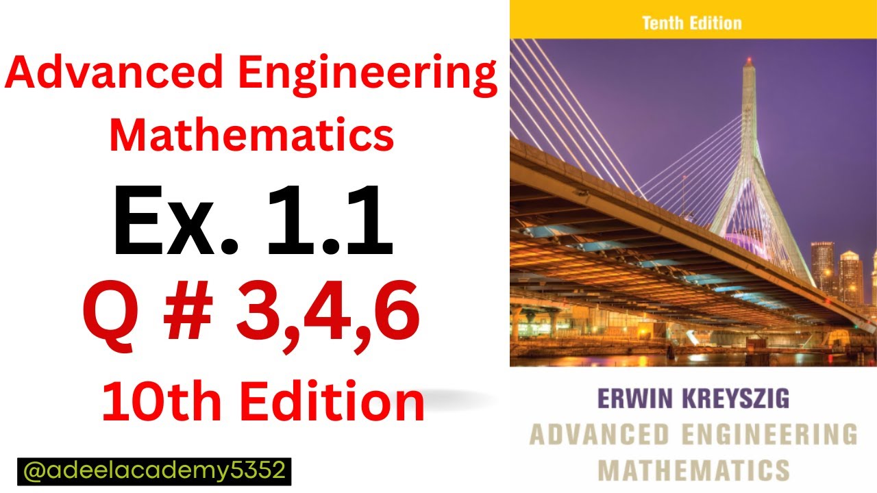 Ex. 1.1 ,Q.3, 4, 6 Kreyszig Advance Engineering Mathematics solution Ex.1.1 Edition 10 in Urdu ...
