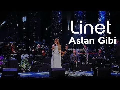 Linet - Aslan Gibi  (Harbiye Açıkhava 01.08.2017)