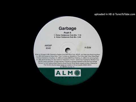 Garbage - Push It (Victor Calderone Club Mix) - YouTube