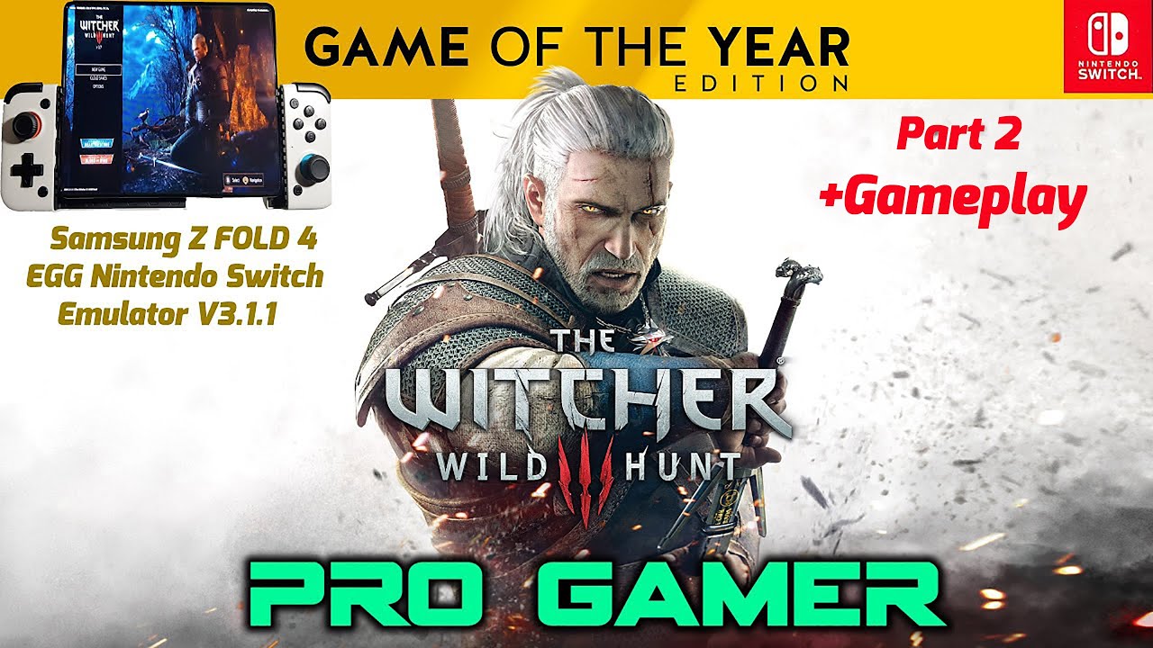 The Witcher 3 (Part 2) Android Nintendo Switch EGG NS Emulator 4K ...