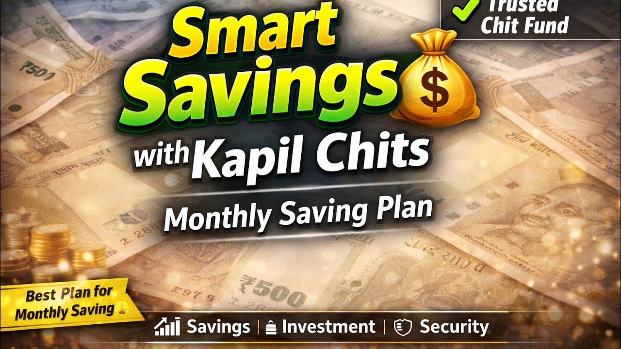 Kapil Chits Savings Plan 💰 | Smart Monthly Savings | Best Chit Plan in ...