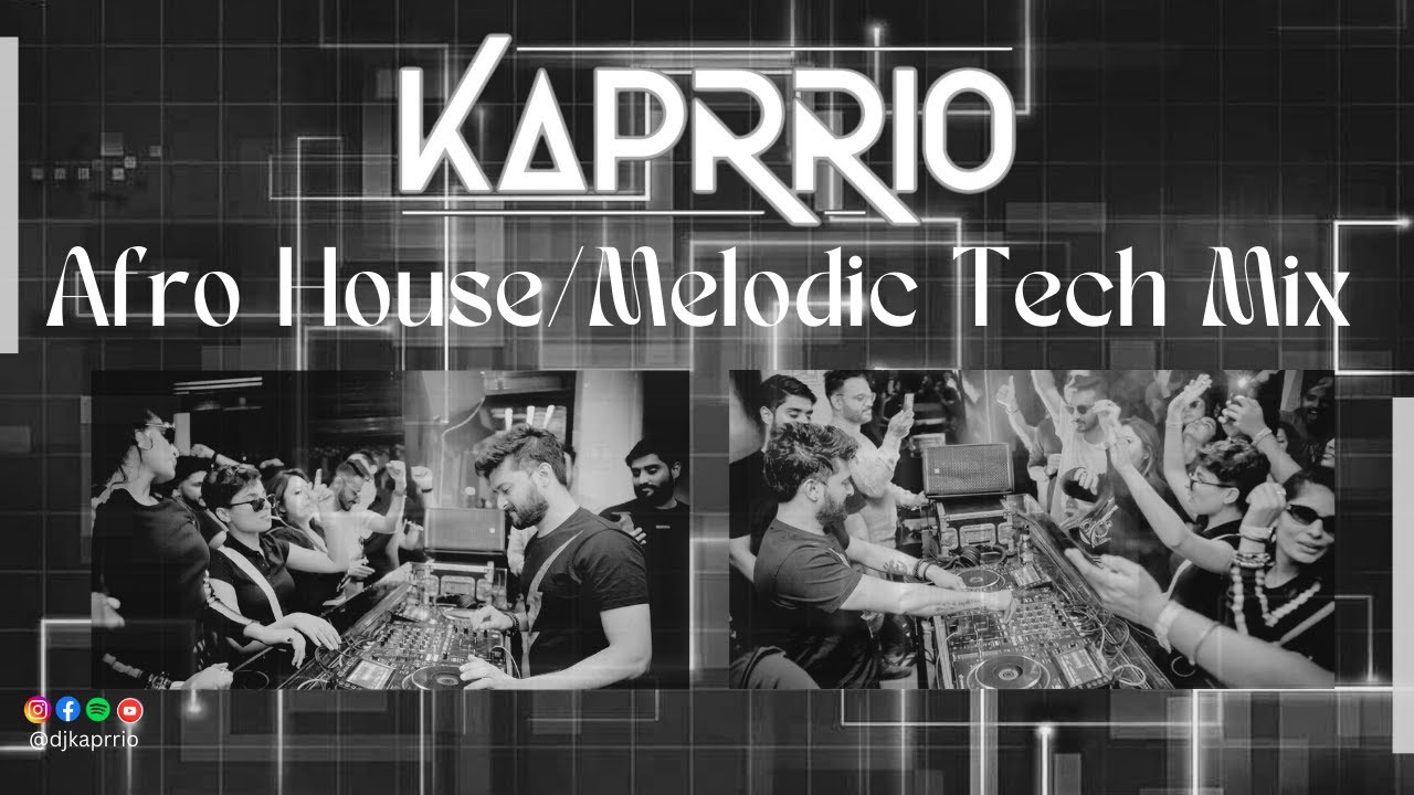 Afro House / Melodic Tech Mix - Dj Set by Kaprrio - YouTube