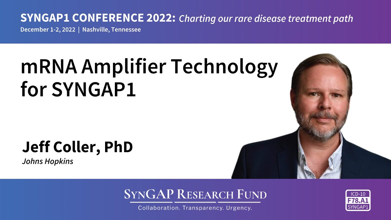 SYNGAP1 Conference 2022 - Session 1(e3) MRNA AMPLIFIER TECHNOLOGY FOR ...