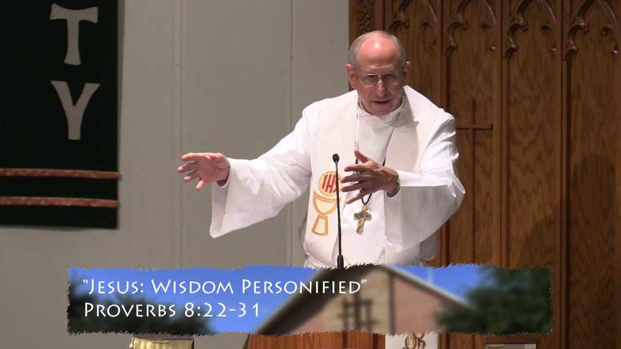 June 16, 2019: Jesus: Wisdom Personified, Proverbs 8:22-31, Pastor ...