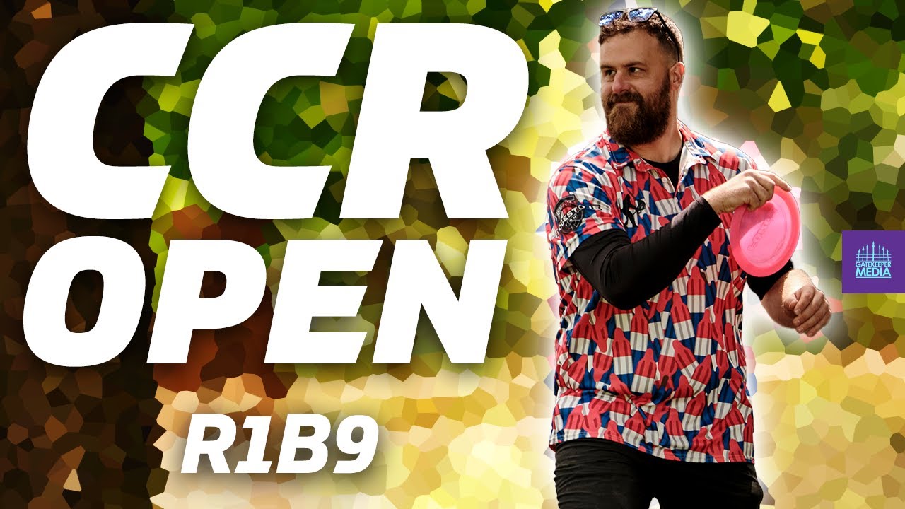 Discraft's 30th CCR Open | R1, B9 FEATURE | Rathbun, Taylor, Marwede ...