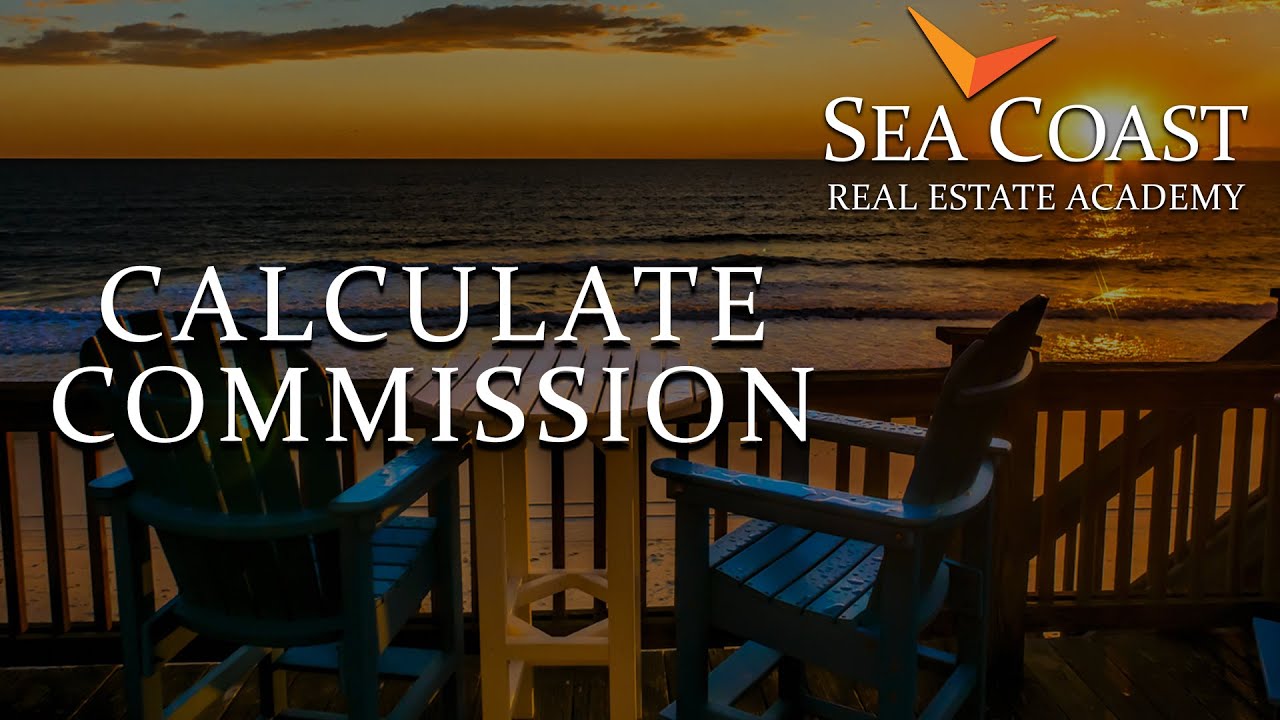 Calculate Commission | Real Estate Exam Prep for North Carolina - YouTube