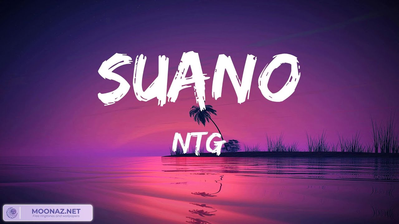 NTG - Suano ( Video Letras) - YouTube