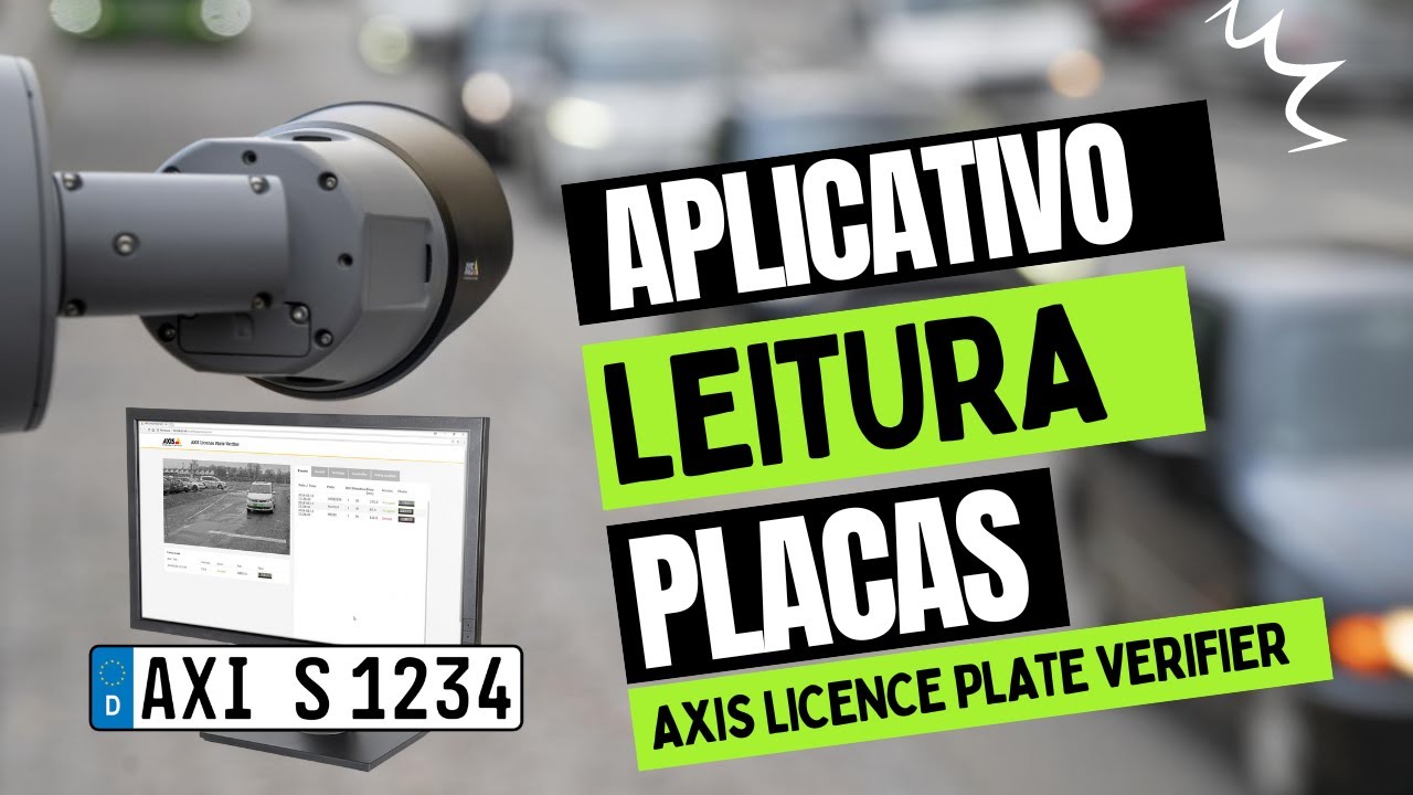 Como instalar o Aplicativo LPR (LEITURA DE PLACAS) em Câmeras da Axis # ...