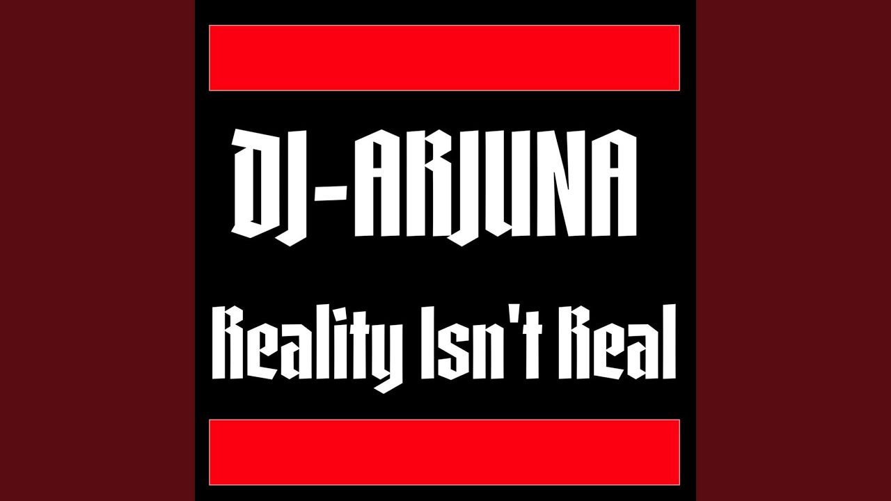 Reality Isn't Real - YouTube