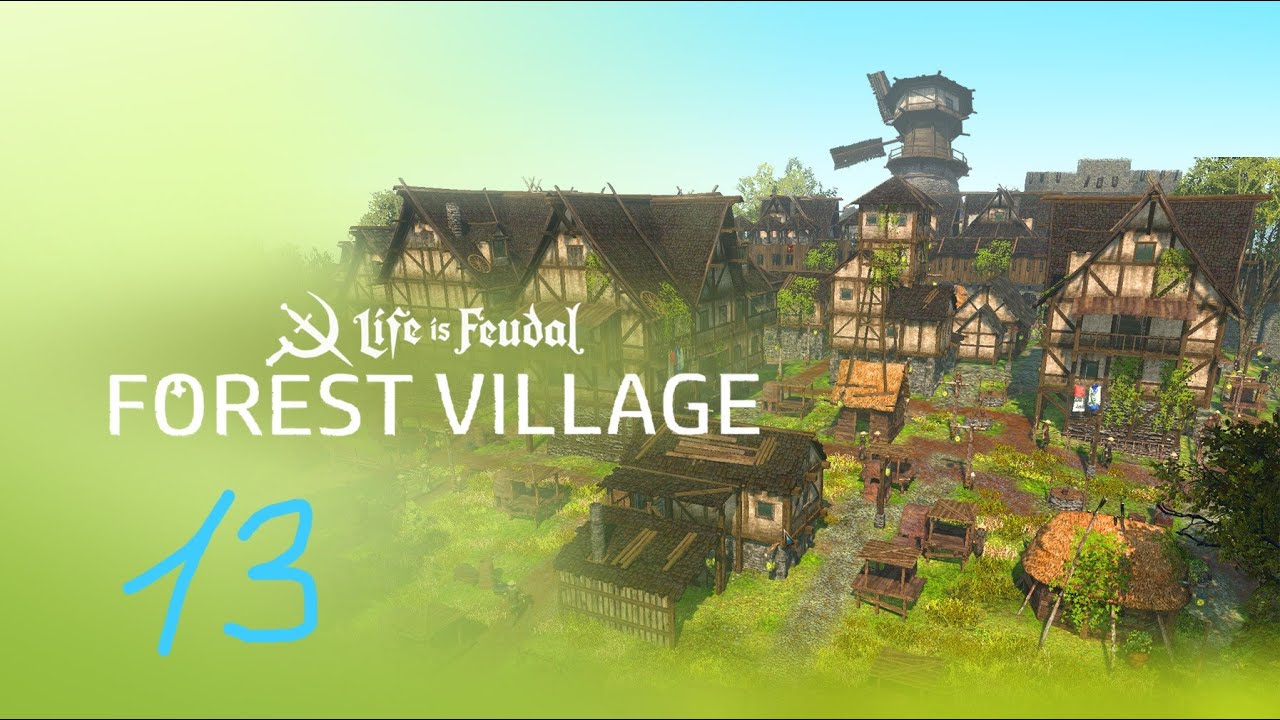 СТРОИМ МЕЛЬНИЦУ/BUILDING A MILL Life is Feudal: Forest Village #13 ...