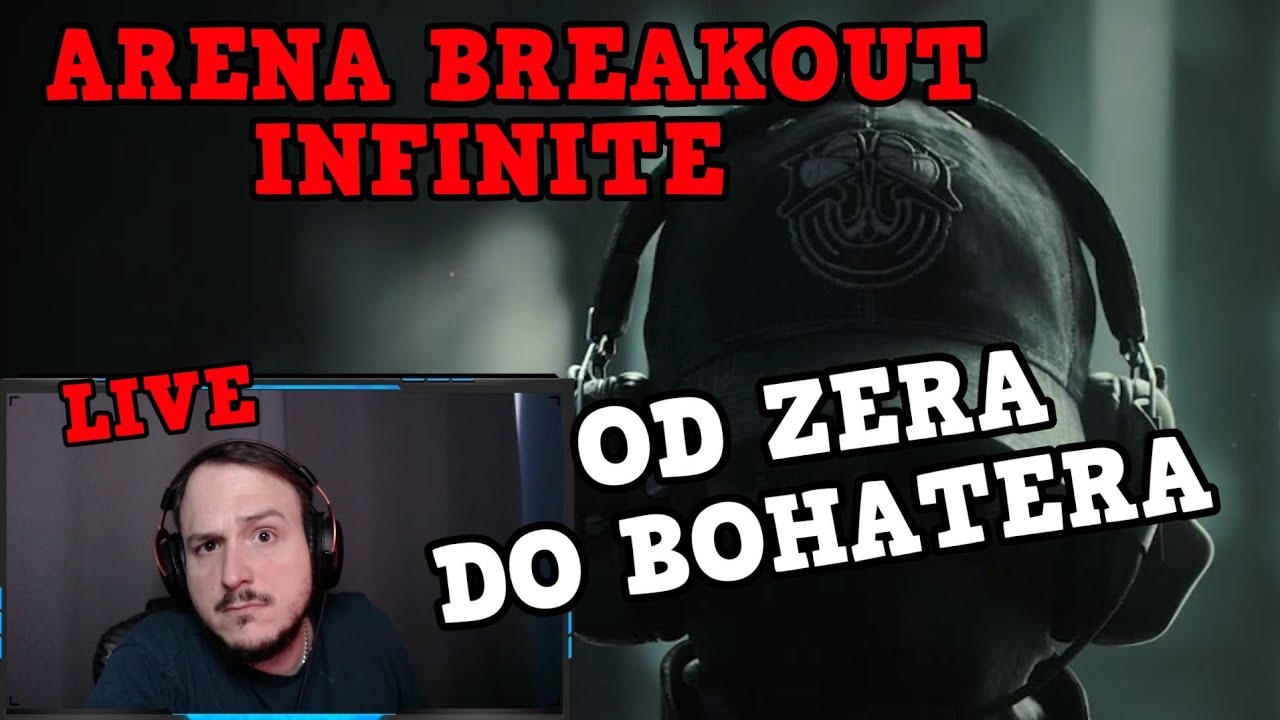 Arena Breakout Infinite PL LIVE Gameplay NOWY Tarkov Od Zera Do Bohatera - YouTube