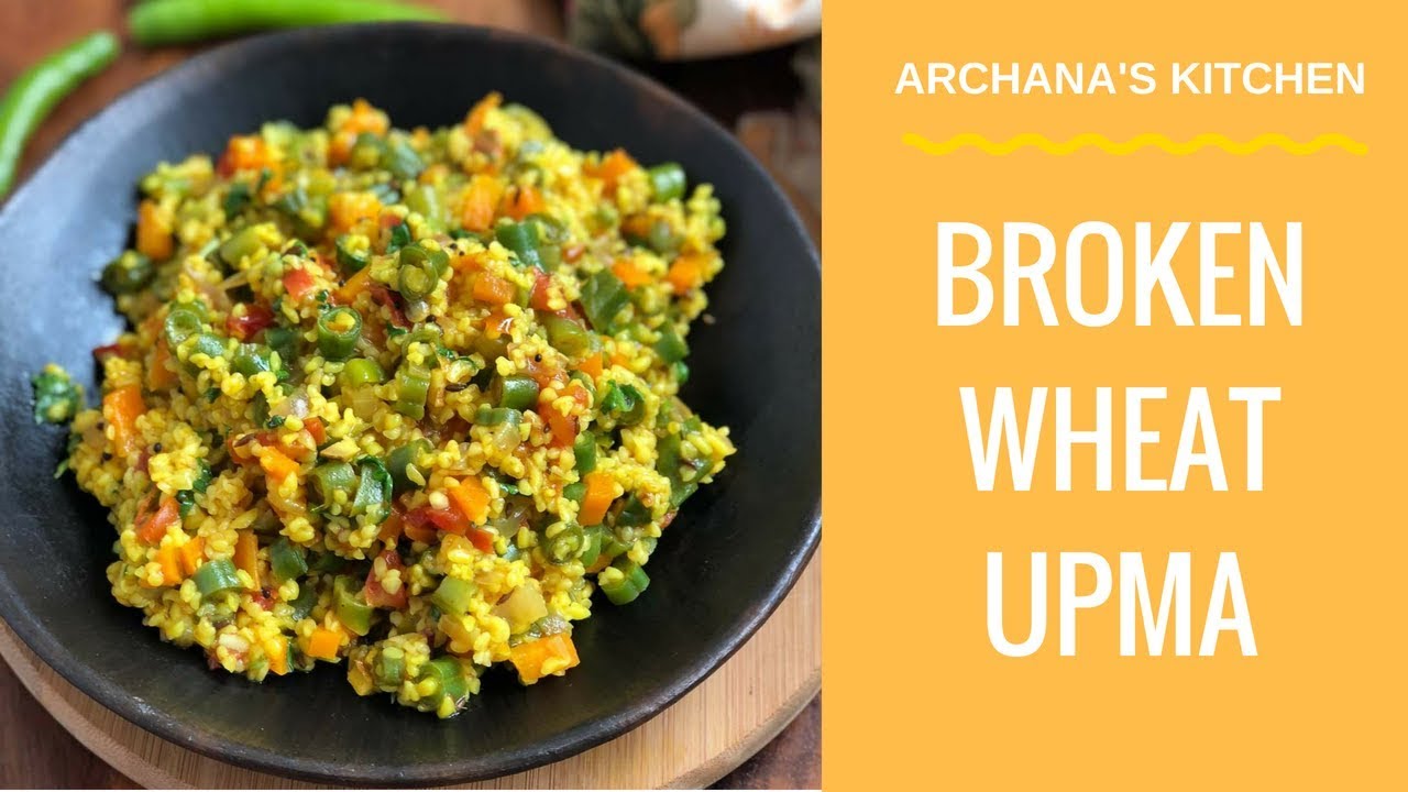 Broken Wheat Upma With Vegetables - Recipe for Beginners By Archana's ...