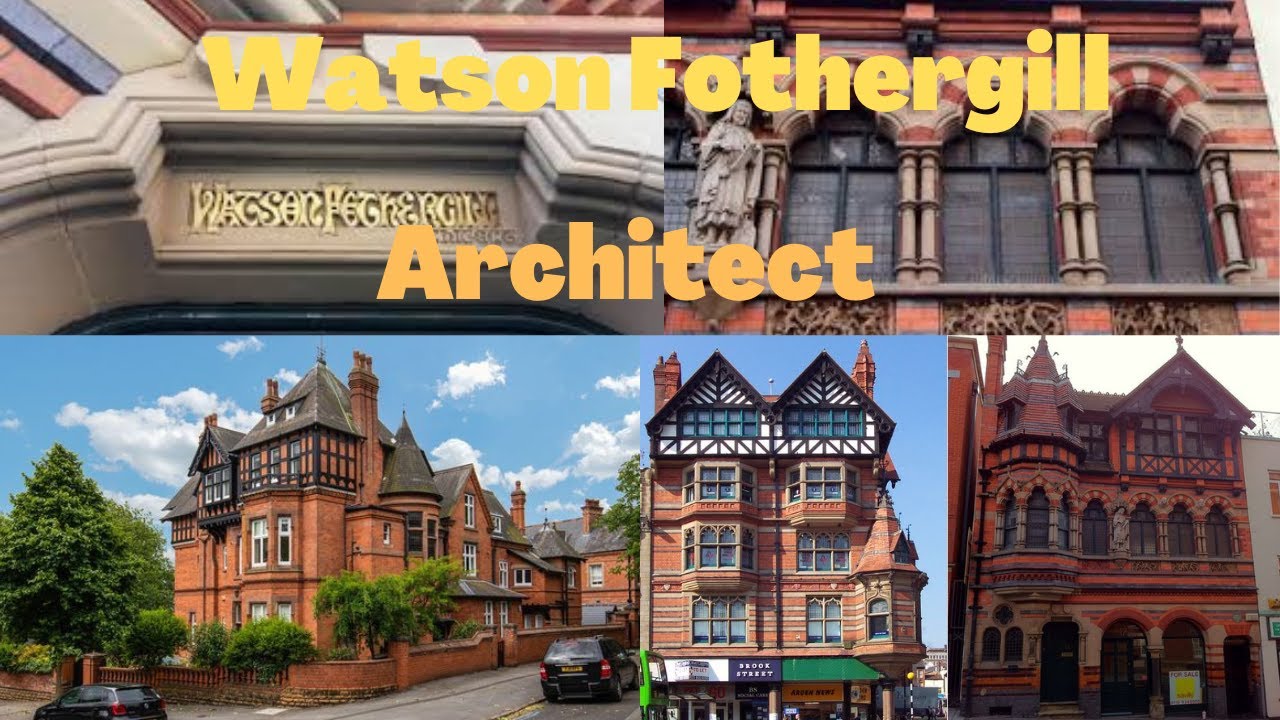 Watson Fothergill – Architect - YouTube