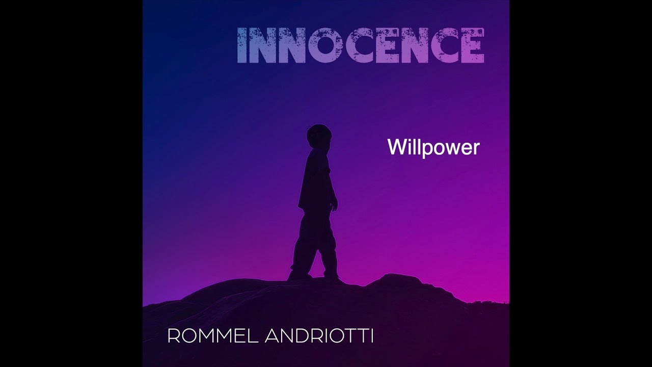 Willpower - Rommel Andriotti (with lyrics) - YouTube Music