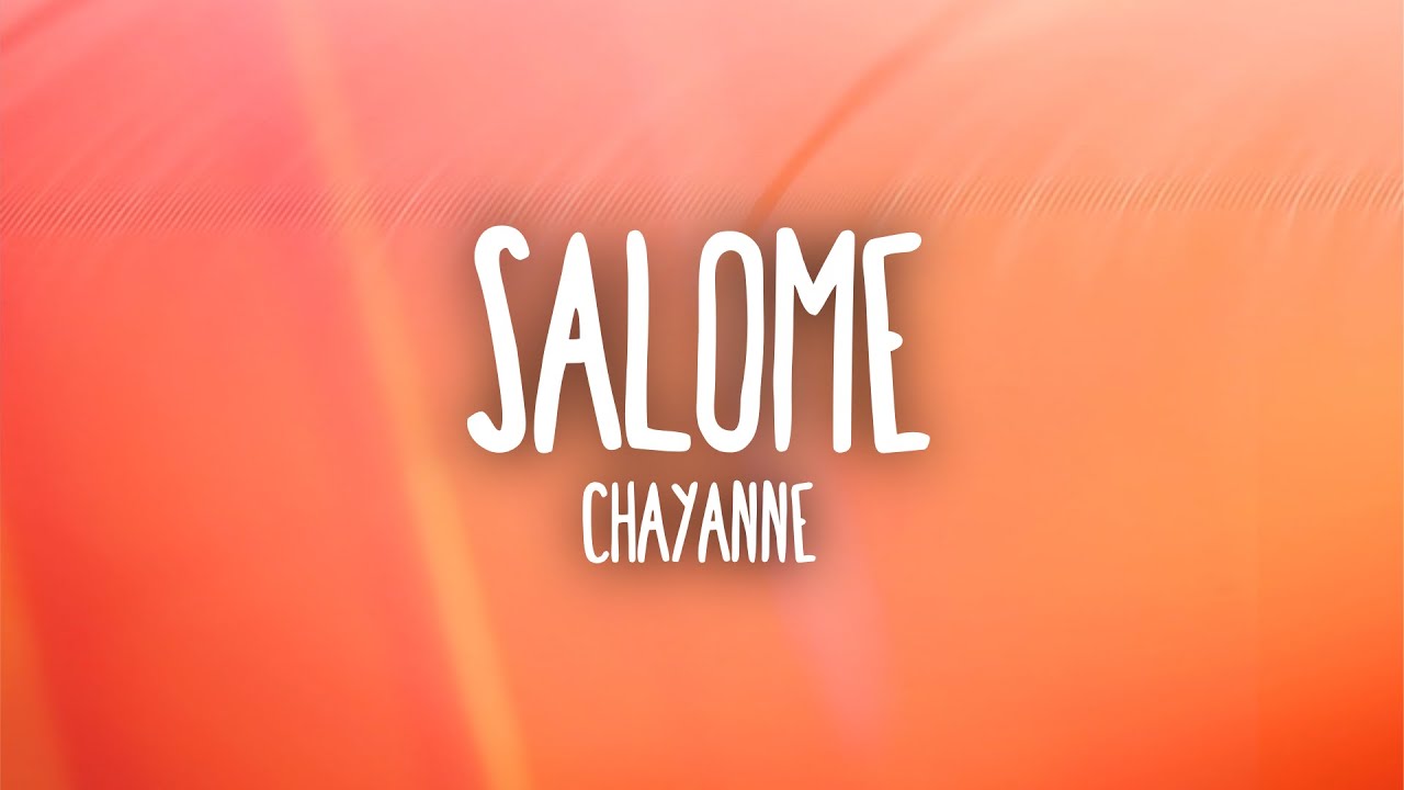 Chayanne - Salomé (Letra/Lyrics) - YouTube