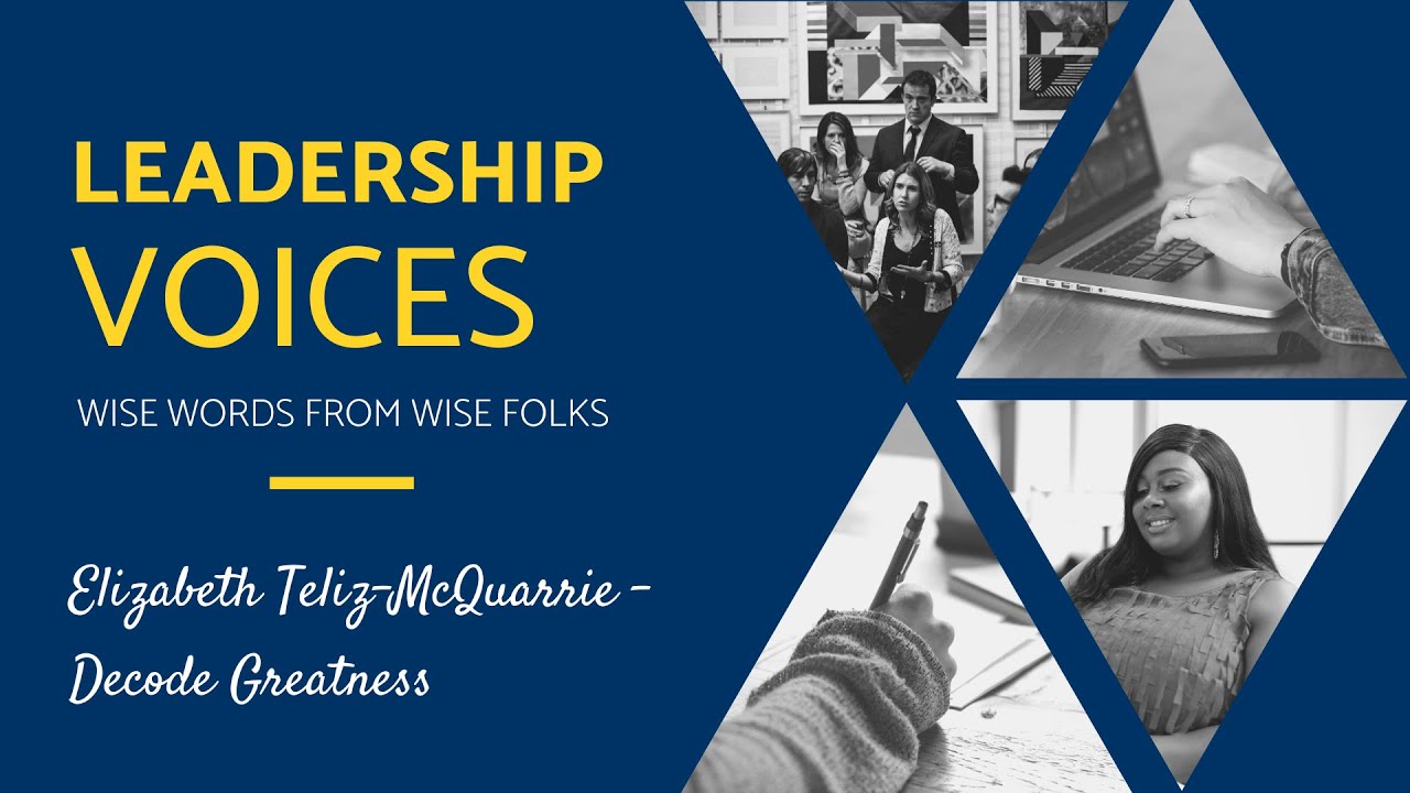 Leadership Voices - Elizabeth Teliz-McQuarrie - YouTube