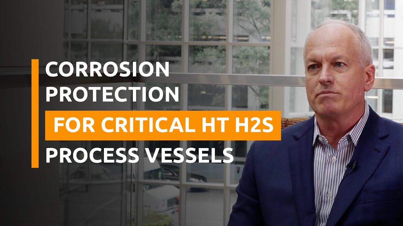 Achieving Long-Term Corrosion Protection for Critical HT H2S Process ...