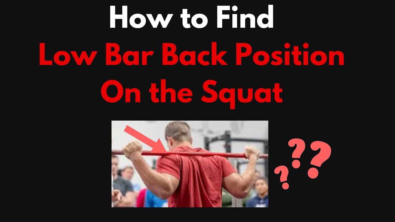 How To Find Low Bar Position on the Squat | Starting Strength Coaches ...