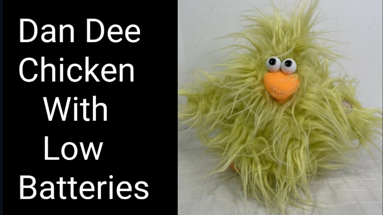 Dan Dee Chicken with Low Batteries - YouTube