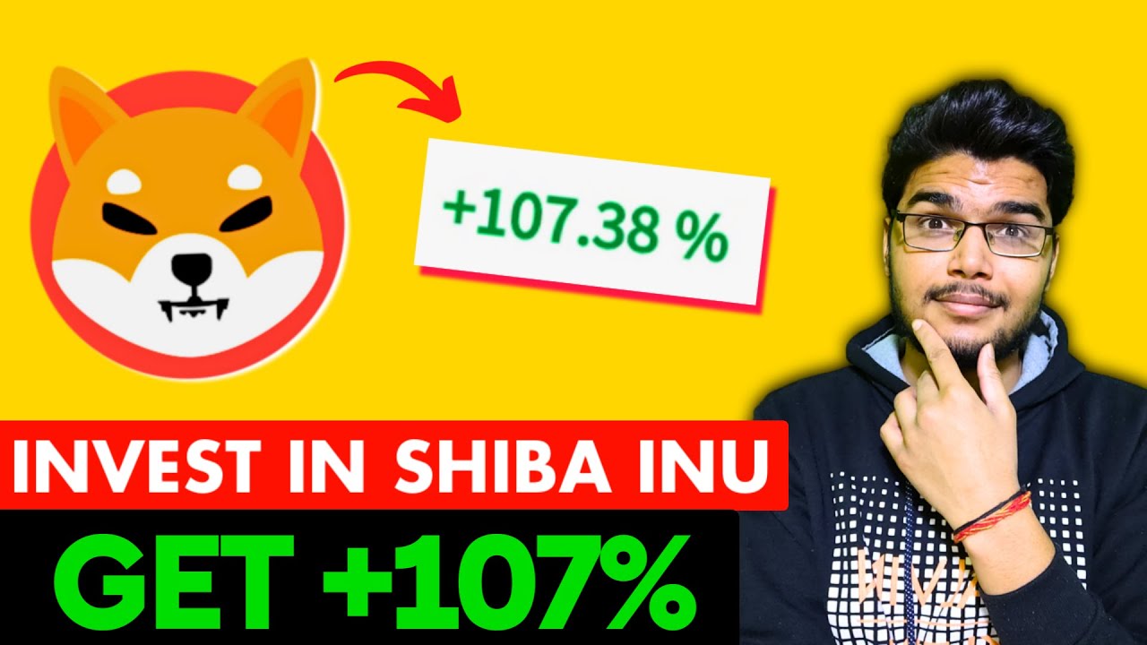 +107% returns Invest in SHIBA INU | Shiba Inu Investment | Shiba Inu ...