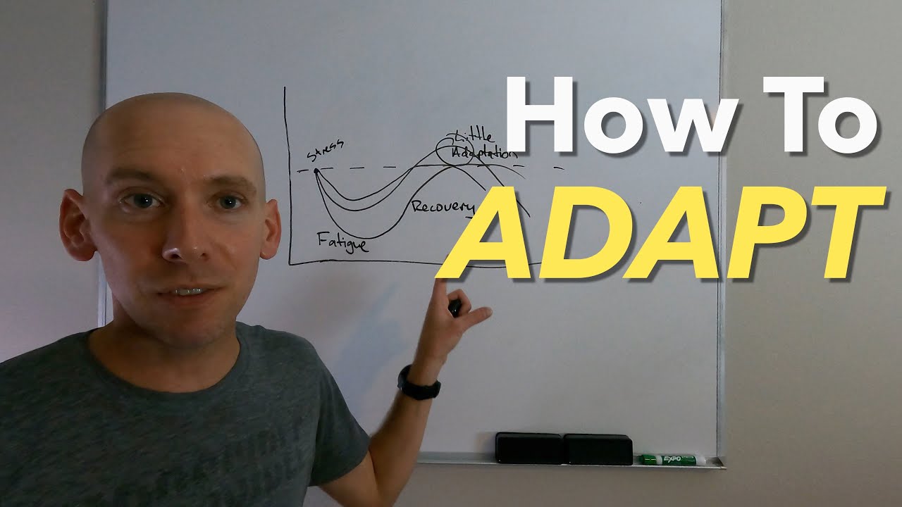 How to ADAPT: Stress, Adaptation, & Improvement - YouTube