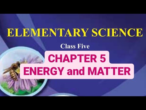 CLASS 5 SCIENCE || CHAPTER 5 (ENERGY and MATTER) || ENGLISH VERSION ...