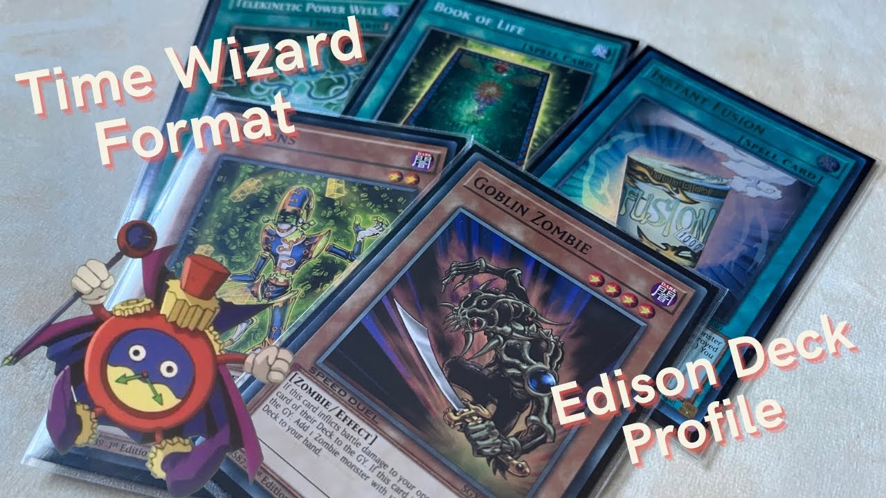 Time Wizard Edison Format Yu-Gi-Oh! Zombie Deck Profile - YouTube