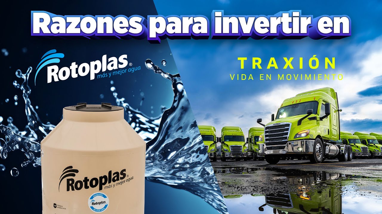 Rotoplas y Traxión: El imparable motor del crecimiento mexicano - YouTube