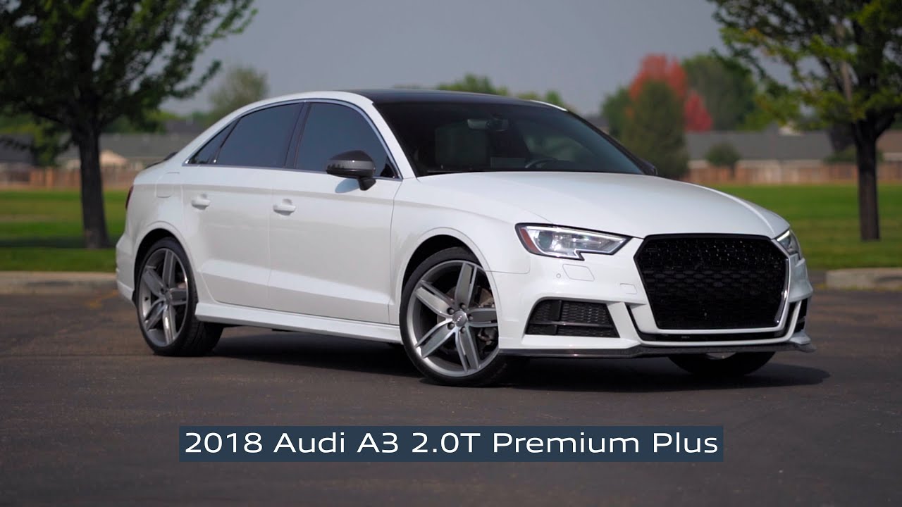 2018 Audi A3 2.0T Premium Plus - YouTube