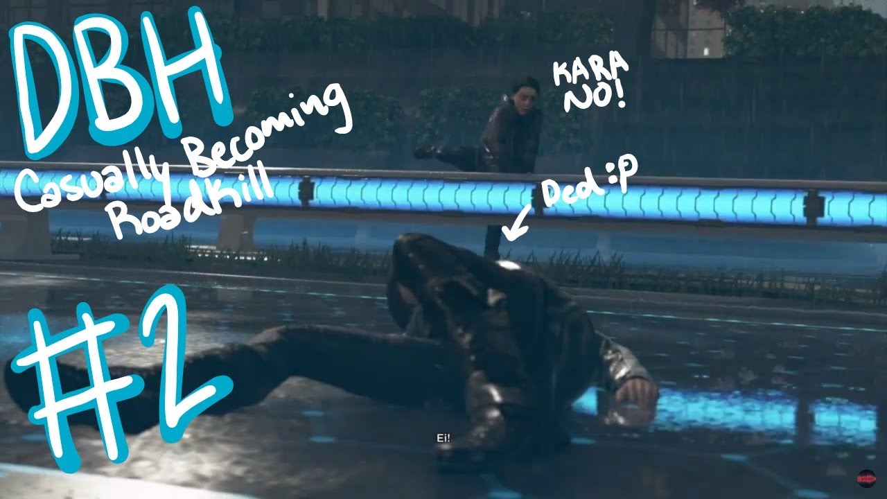 Casually Becoming Roadkill || Detroit Become Human #2 || Chill Stream - YouTube