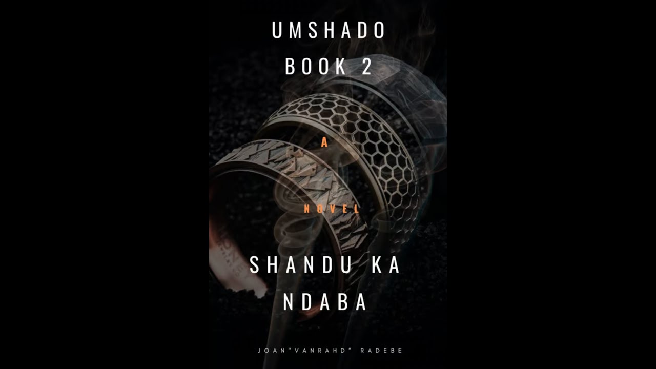 Umshado 2 - Shandu Ka Ndaba | A Visionary Writings novel - YouTube