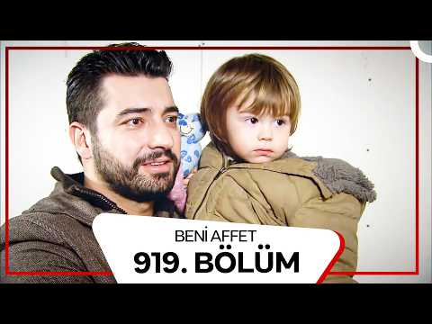 Beni Affet 919. Bölüm