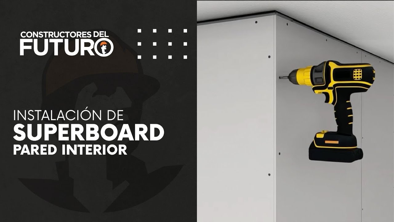 Instalación de Superboard Pared Interior - YouTube