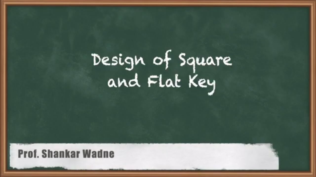 Design of Square and Flat Key | Design of shafts, keys and Bearings ...
