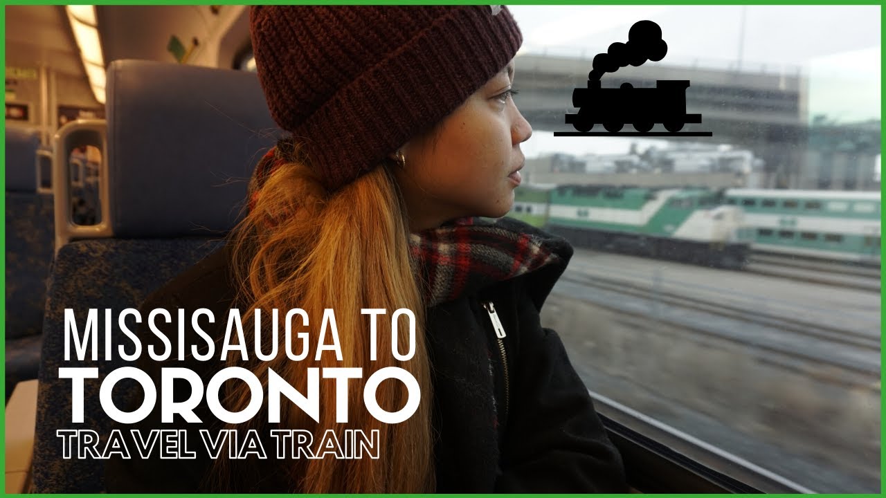 How to go to Toronto from Mississauga via Train and How much does it ...