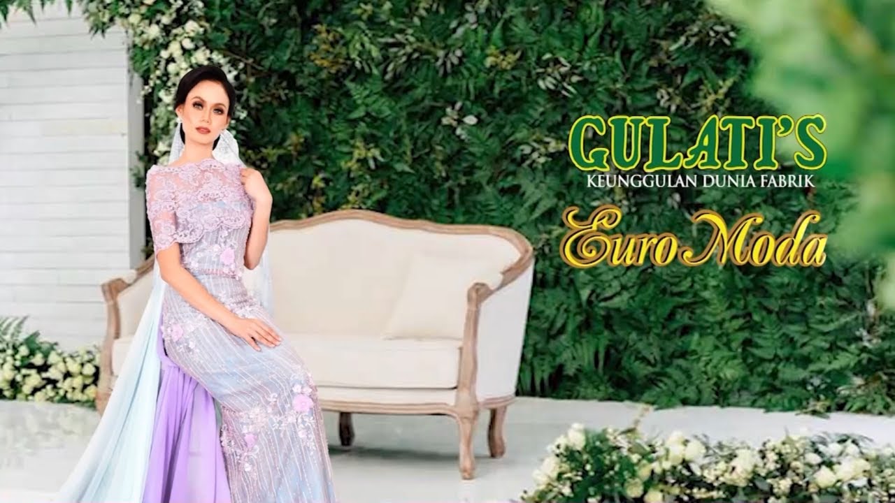 Iklan Jualan GULATI'S EURO MODA [Pesta Fabrik Pengantin] (2022) - YouTube