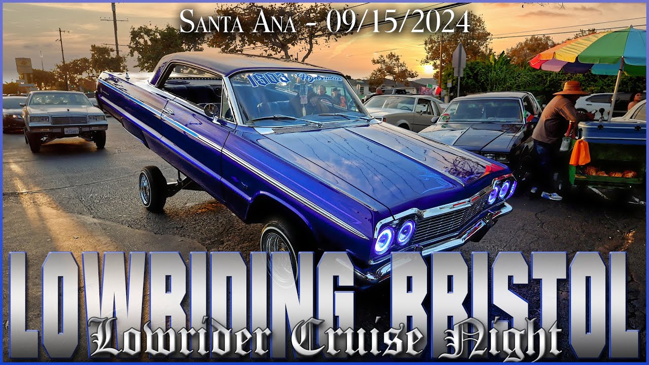Cruising Bristol Street Lowrider Cruise Night 09/15/2024 Alaniz Beatz ...