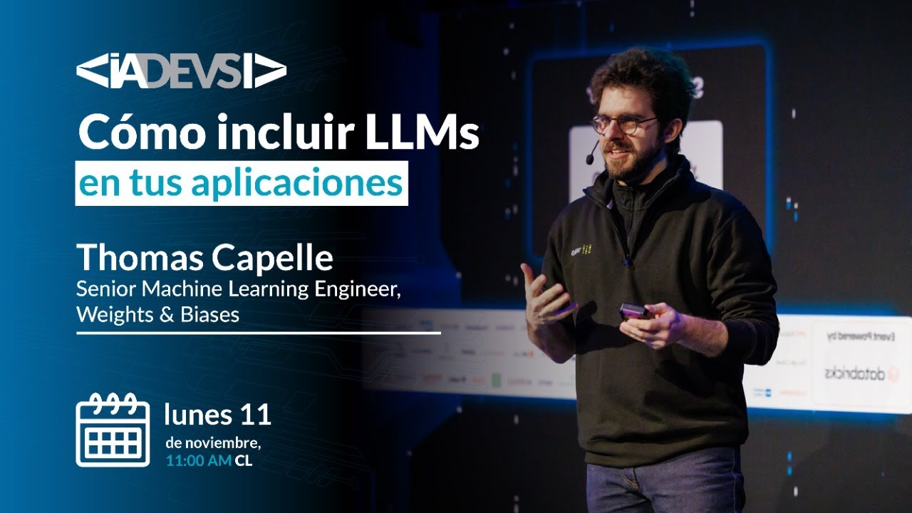 Lanzamiento IADevs 2024: Cómo incluir LLMs en tus aplicaciones, con ...