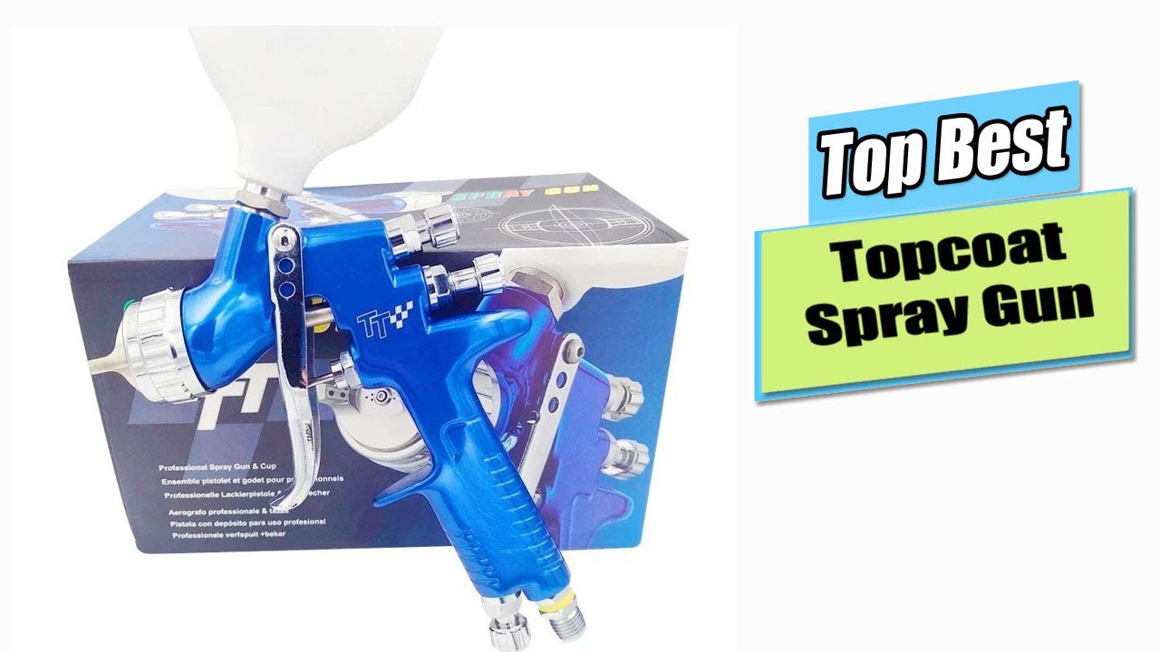 Top The Best Topcoat Spray Gun Reviews 2025 - YouTube