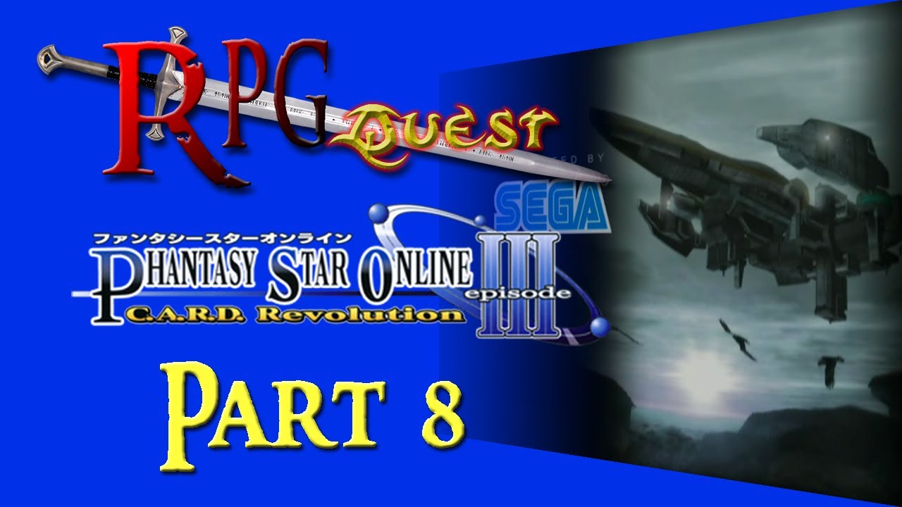 RPG Quest #416: Phantasy Star Online Episode III: C.A.R.D. Revolution ...